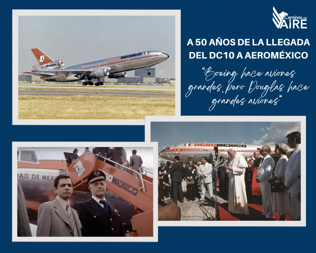 A 50 años de la llegada del DC10 a AeroMéxico – Caminos del Aire