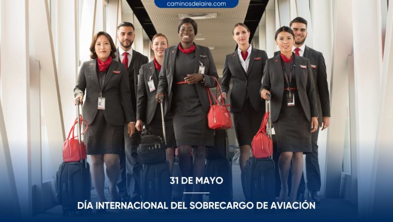DÍA INTERNACIONAL DEL SOBRECARGO DE AVIACIÓN – Caminos del Aire